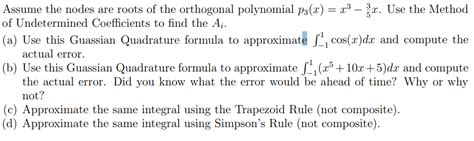 Solved Let The Weight Function Be W X For All X And Chegg