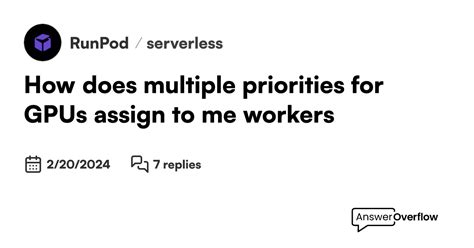 How Does Multiple Priorities For Gpus Assign To Me Workers Runpod