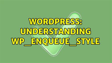 Wordpress Understanding Wp Enqueue Style YouTube