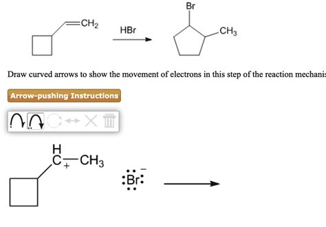 SOLVED: Br CHz HBr CH3 Draw curved arrows to show the movement of electrons in this step of the ...