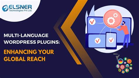 Multi Language Wordpress Plugins Enhancing Your Global Reach Grace