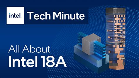 intel 18a process technology simply explained intel newsroom