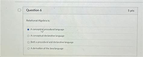 solved question 65 ﻿ptsrelational algebra is a conceptijl