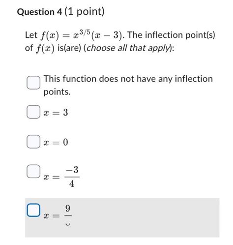 Solved Let F X X3 5 X−3 The Inflection Point S Of F X