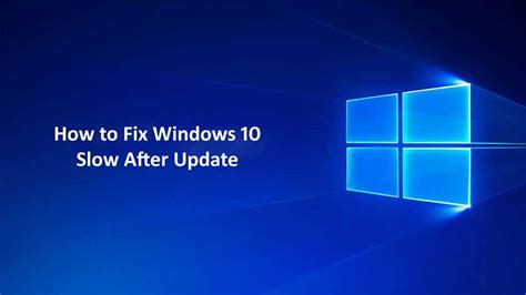 How To Fix Windows Slow After Update Truegossiper