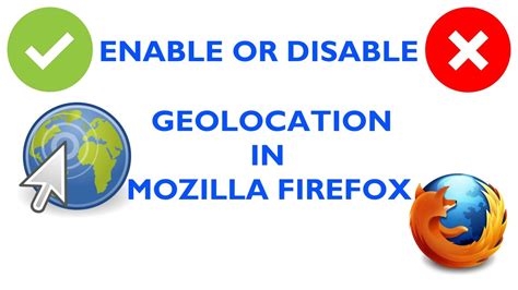 How To Enable Or Disable Geolocation In Mozilla Firefox Youtube