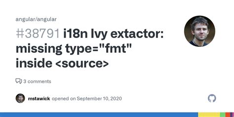 I18n Ivy Extactor Missing Typefmt Inside · Issue 38791 · Angularangular · Github