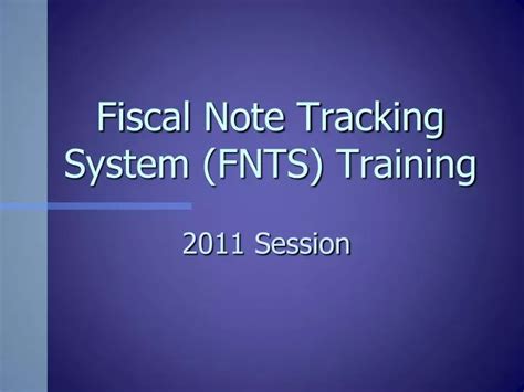 PPT Fiscal Note Tracking System FNTS Training PowerPoint