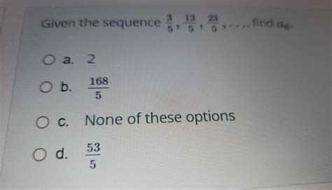 solved given the sequence 53 513 523 … find a6 a 2 b