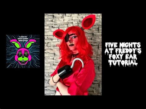 Fnaf Foxy Ear Tutorial With Templates Youtube