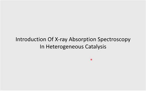 X射线吸收谱在异相催化中的基本扫盲 Intro To Xas In Heterogeneous Catalysis 担子菌的担担面 担子菌的担担面 哔哩哔哩视频 X射线吸收谱在异相催化中的基本扫盲 Intro To Xas In Heterogeneous Catalysis 担子菌的担担面 担子菌的担担面 哔哩哔哩视频