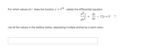 solved for which values of r does the function y erx