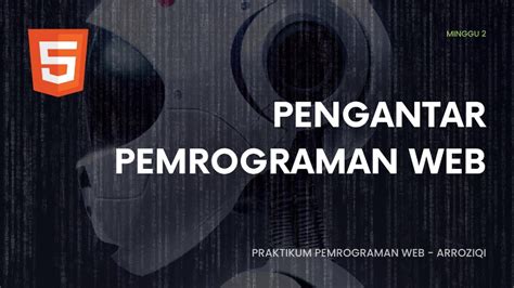 praktikum pemrograman web week 2 pengantar pemrograman web youtube