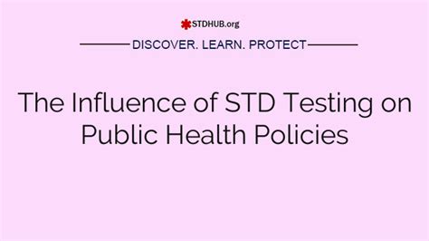 The Influence Of Std Testing On Public Health Policies