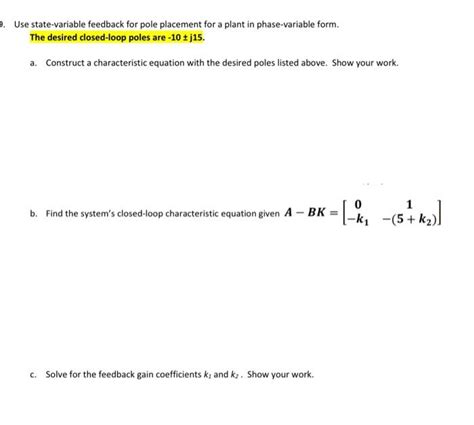 Solved 9 Use State Variable Feedback For Pole Placement For
