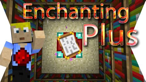Enchanting Plus Better Enchanting Minecraft Mod YouTube