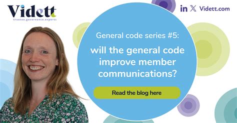 General Code Series 5 Will The General Code Improve Member Communications Vidett