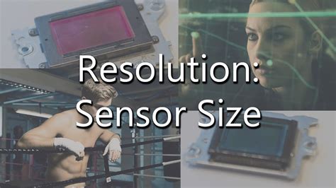Resolution Sensor Size Youtube Resolution Sensor Size Youtube