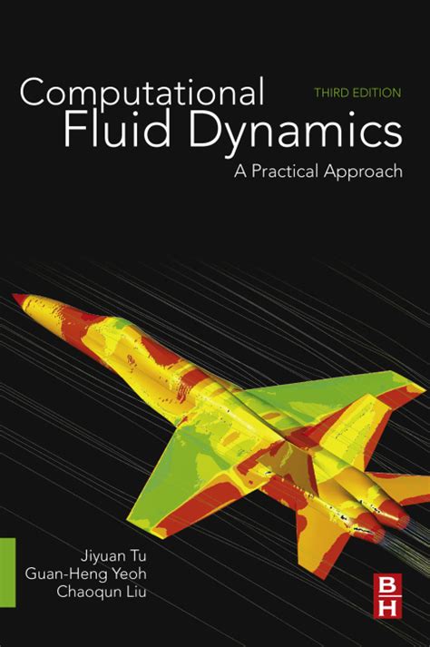 Computational Fluid Dynamics A Practical Approach 3rd Edition Pdf