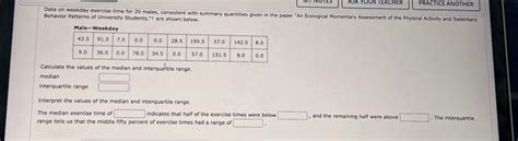 Solved Calculate The Values Of The Median And Interquiltile Chegg