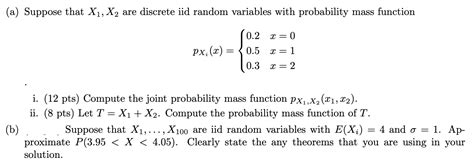 Solved A Suppose That X X Are Discrete Iid Random Chegg