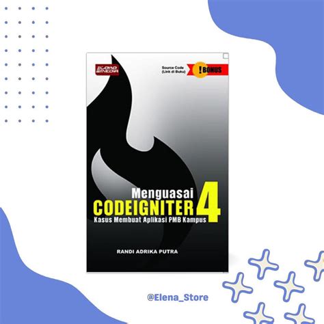 Book Mastering Codeigniter Cases For Campus PMB Applications Shopee Malaysia
