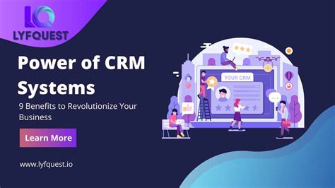 Power Of CRM Systems 9 Benefits To Revolutionize Your Business