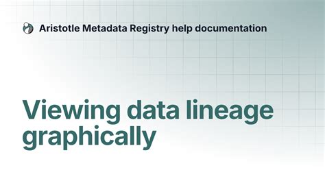 Viewing Data Lineage Graphically Aristotle Metadata Registry Help Documentation