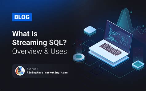 What Is Streaming Sql Benefits Tools And Faqs Risingwave Real Time Event Streaming Platform