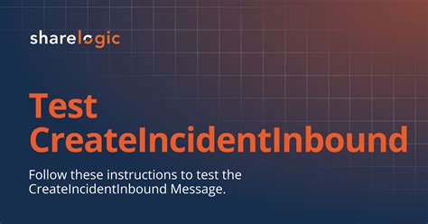 Test Createincidentinbound Unifi Documentation