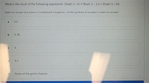 solved what is the result of the following expression