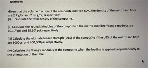Solved Given That The Volume Fraction Of The Composite