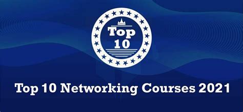 Top 10 Networking Courses For A Successful Career