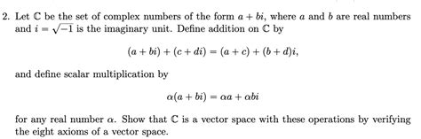 Solved Let C Be The Set Of Complex Numbers Of The Form A Chegg
