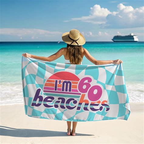 60th Birthday Beach Towel Im Sixty Beaches Retro Pool Towel 60th Birthday Trip Ts For