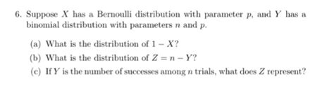 Solved Suppose X Has A Bernoulli Distribution With Parameter