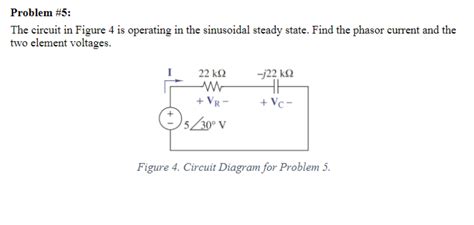 Solved Problem 5 The Circuit In Figure 4 Is Operating In