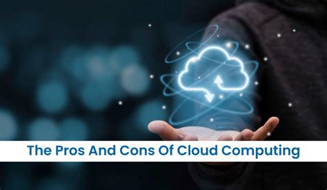 Cloud Computing Pros And Cons Explained