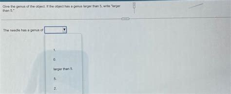 Solved Give The Genus Of The Object If The Object Has A