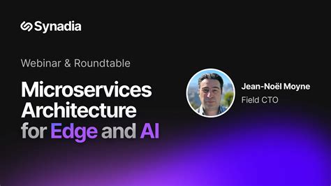 Simplifying Microservices Architecture For The Edge And Ai Era Synadia