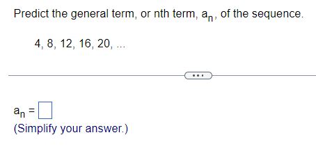 Solved Predict The General Term Or Nth Term An Of The Chegg Com