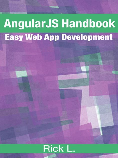 Rick L Angularjs Handbook Easy Web App Development 2016 Pdf