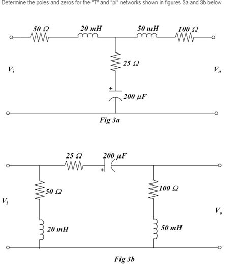 Solved Determine The Poles And Zeros For The T And Pi