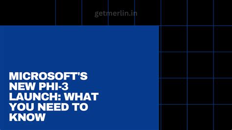 Microsoft Launches Phi A Small Language Model With Big Potential