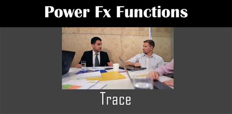 How To Use The Power Fx Trace Function In Power Apps