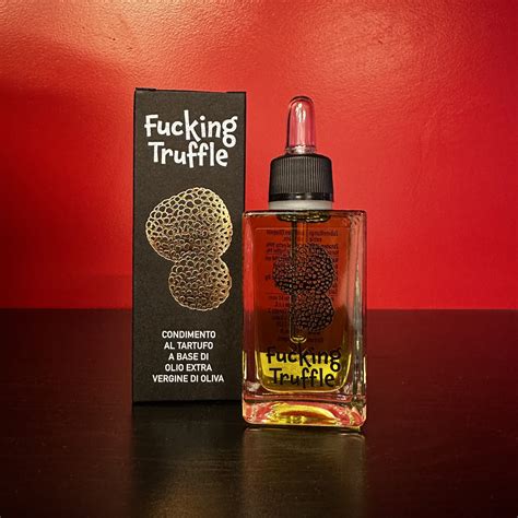 Fucking Truffle Condimento Al Tartufo A Base Di Olio Extra Vergine Di Oliva El Coraz N