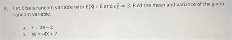Solved Let X Be A Random Variable With Ex6 And σx23