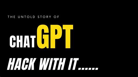 Chatgpt Part 1 Hack With It Bug Bounty Youtube
