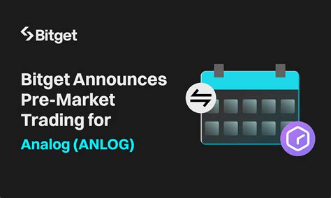 Bitget Introduces Analog Anlog Pre Market