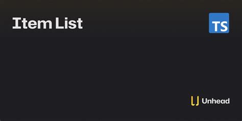 Item List · Unhead